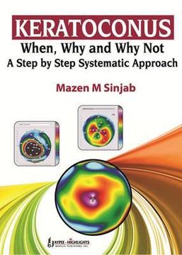 Libro keratoconus when, why and why not De sinjab, mazen m. - Buscalibre