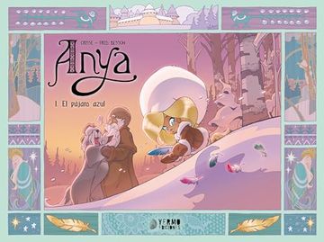 Libro Anya 1: El Pajaro Azul De Besson Fred/ Crisse - Buscalibre