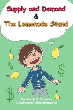 Libro Supply and Demand & the Lemonade Stand (en Inglés) De Dringova ...