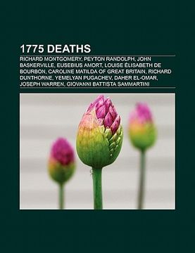 Libro 1775 deaths: richard montgomery, peyton randolph, john ...