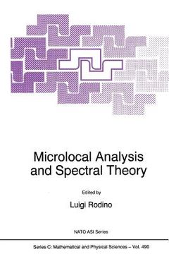 Libro Microlocal Analysis and Spectral Theory (en Inglés) De Rodino, Luigi - Buscalibre