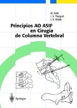 Libro principios ao asif en cirugia de columna vertebral De aebi, m ...
