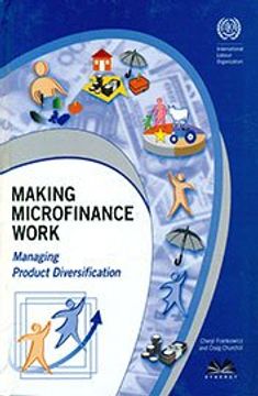 Libro Making Microfinance Work De Churchill C. Frankiewicz Cheryl - Buscalibre