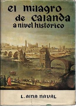Libro El Milagro De Calanda A Nivel Historico De Leandro Aina Naval ...