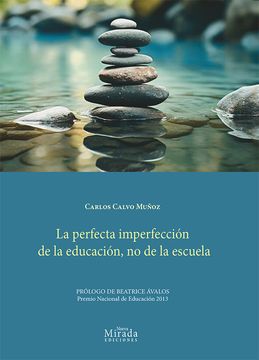 Libro La perfecta imperfección de la educación, no de la escuela De Dr ...