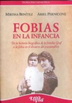 Libro FOBIAS EN LA INFANCIA. DE LA HISTORICA BIOGRAFIA DE LA FAMILIA GR ...