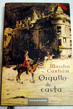 Libro orgullo de casta De marsha canham - Buscalibre