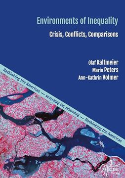 Libro Environments of Inequality: Crises, Conflicts, Comparisons (en ...