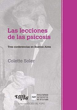 Libro Lecciones de las Psicosis De Colette Soler - Buscalibre