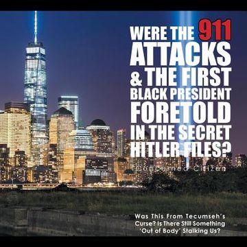 Libro Were the 911 Attacks & the First Black President Foretold in the ...