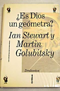 Libro ¿es dios un geómetra?: las simetrías de la naturaleza De stewart ...