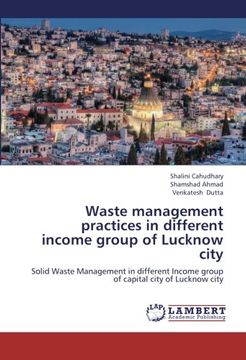 Libro Waste management practices in different income group of Lucknow ...