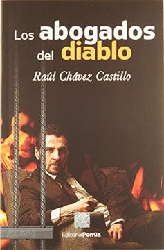 Libro Abogados Del Diablo, Los / 4 Ed De Raul Chavez Castillo - Buscalibre