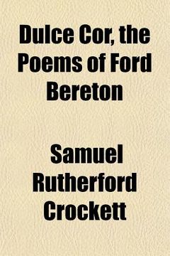 Libro dulce cor, the poems of ford ber ton De crockett, samuel ...