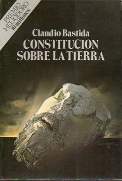 Libro constitución sobre la tierra. premio heliodoro. De claudio ...