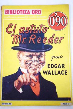 Libro El astuto Mr. Reeder De Wallace, Edgar - Buscalibre