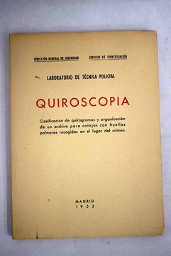 Libro Quiroscopia: clasificación de quirogramas y organización de un ...
