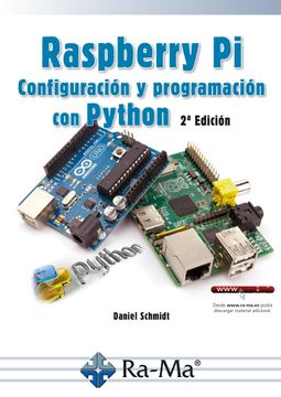 Libro Raspberry Pi 2ª Edición De Daniel rodolfo schmidt - Buscalibre
