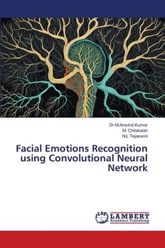 Libro Facial Emotions Recognition using Convolutional Neural Network (en Inglés) De Kumar, Dr M ...