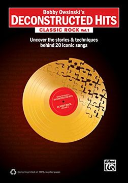 Libro Bobby Owsinski's Deconstructed Hits: Classic Rock, Vol. 1 ...