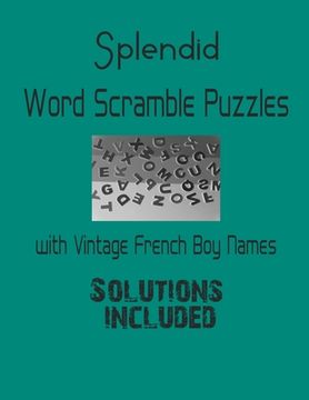 Libro Splendid Word Scramble Puzzles with Vintage French Boy Names ...