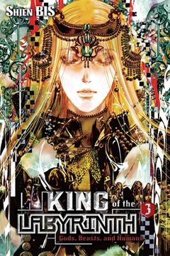 Libro King of the Labyrinth, Vol. 3 (Light Novel): Gods, Beasts, and Humans (King of the ...