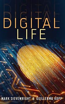 Libro Digital Life (en Inglés) De Sievewright, Mark ; Kopp, Guillermo ...