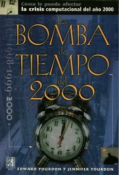 Libro Bomba De Tiempo Del 2000 La Como Le Puede Afectar La Cr De ...