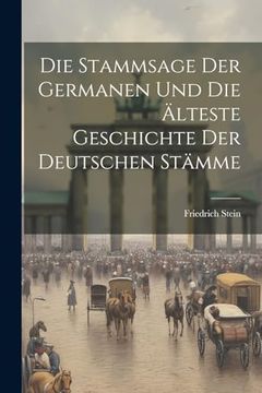 Libro Die Stammsage der Germanen und die Älteste Geschichte der ...