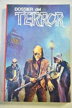 Libro Dossier del Terror. Numero 5: El Retorno del Presidiario / la voz ...