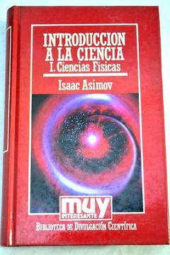 Libro Introducción A La Ciencia, Tomo 1. Ciencias Físicas De Isaac ...