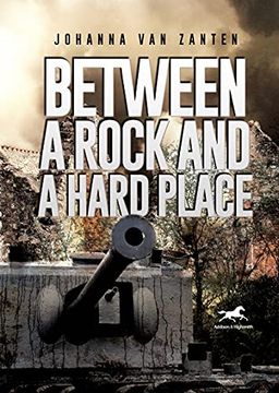 Libro Between a Rock and a Hard Place: A Dutch Policeman Fighting the Nazi Occupation De ...