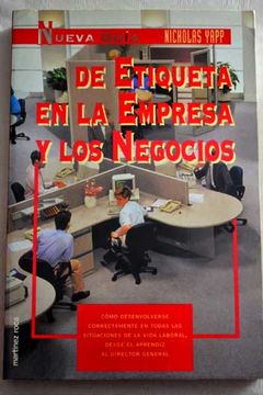 Libro Nueva Guía De Etiqueta En La Empresa Y Los Negocios De Nicholas ...