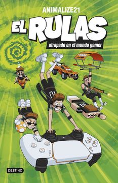 Libro El Rulas 4. El Rulas Atrapado en el Mundo Gamer De Animalize21 ...