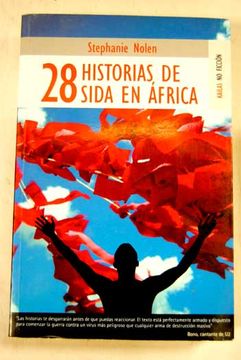 Libro 28 Historias De Sida En África De Stephanie Nolen - Buscalibre