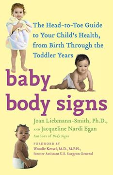 Libro Baby Body Signs: The Head-To-Toe Guide to Your Child's Health ...