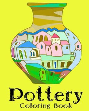 Libro Pottery Coloring Book - 32 Designs to Color in - Vases Colouring ...
