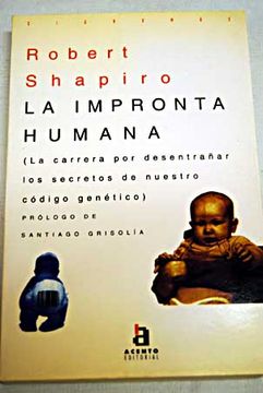Libro la impronta humana : la carrera por desentrañar los secretos de ...