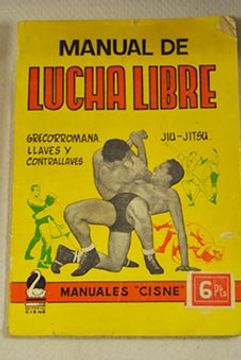 Libro Manual De Lucha Libre: Lucha Libre Grecorromana Y Jiu - Jitsu, C ...