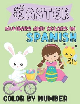 Libro Easter-Numbers and Colors in Spanish-Color By Number: A Fun ...