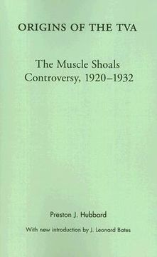 Comprar origins of the tva: the muscle shoals controversy, 1920-1932 De ...