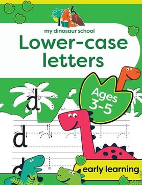 Libro My Dinosaur School Lower-case Letters Age 3-5: Fun dinosaur ...