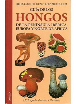 Libro G. Hongos Pen. Iberica,Europa y N. Africa (Guias del Naturalista ...
