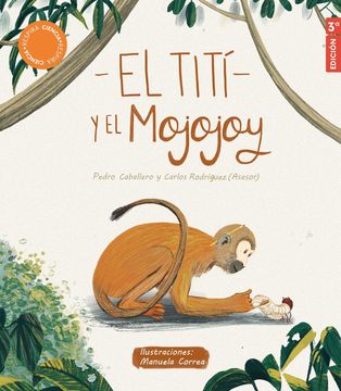 Libro El tití y el Mojojoy De Pedro Caballero - Carlos Rodríguez ...