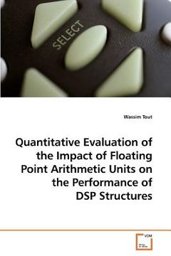 Libro quantitative evaluation of the impact of floating point arithmetic units on the ...