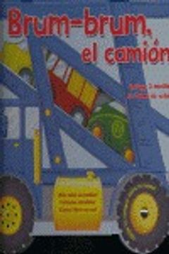 Libro brum-brum, el camión De beck ward,samí (il.) sweeten,nuria (tr ...