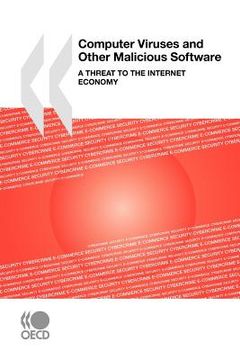 Libro computer viruses and other malicious software: a threat to the ...