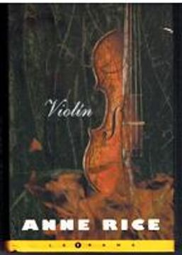 Libro VIOLIN De ANNE RICE - Buscalibre