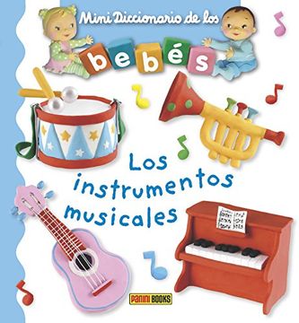 Libro Los Instrumentos Musicales. Mini Diccionario de los Bebés De ...