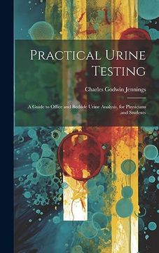 Libro Practical Urine Testing: A Guide to Office and Bedside Urine ...